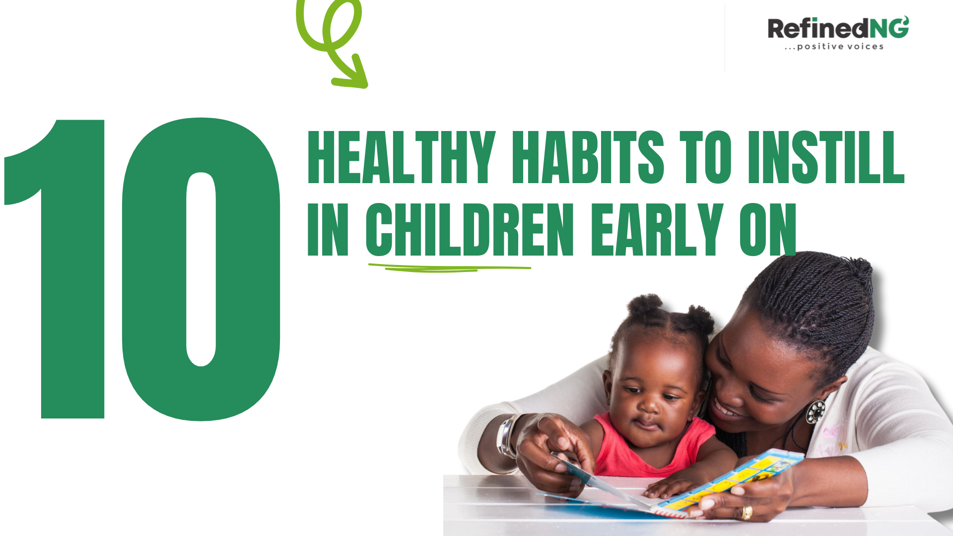 10 Healthy Habits to Instill in Children Early On - RefinedNG