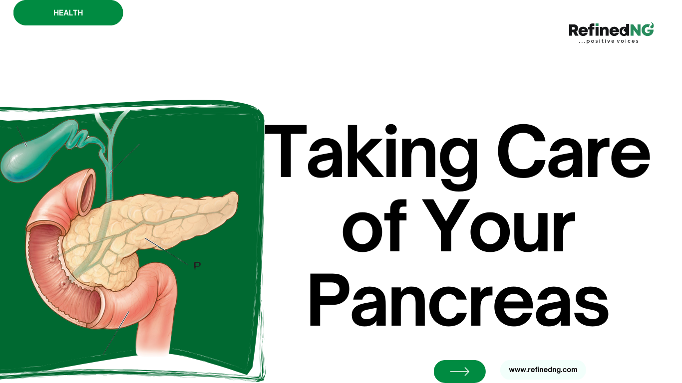 Taking Care of Your Pancreas - RefinedNG